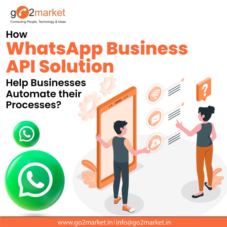 How WhatsApp Business API Solution Help Businesses Automate their Processes