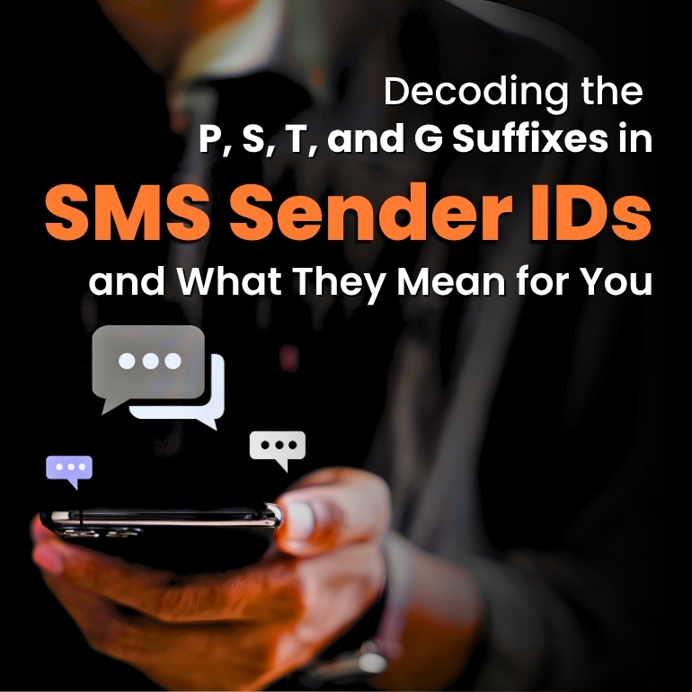 Decoding the P, S, T, and G Suffixes in SMS Sender IDs and What They ...